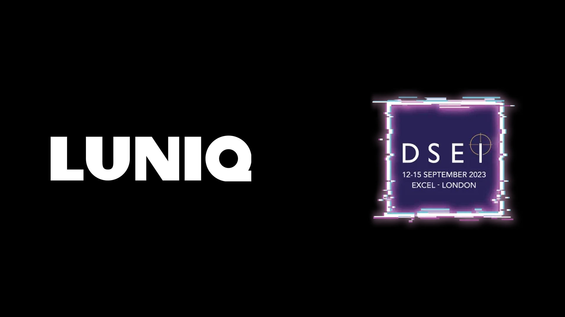 DSEI 2023 – A LUNIQ Perspective » LUNIQ